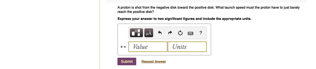 aproton shot from the negative disk toward the positive disk whal ...