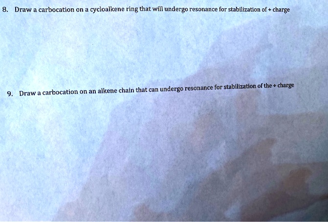 SOLVED: Draw carbocation on cycloalkene ring that will undergo ...