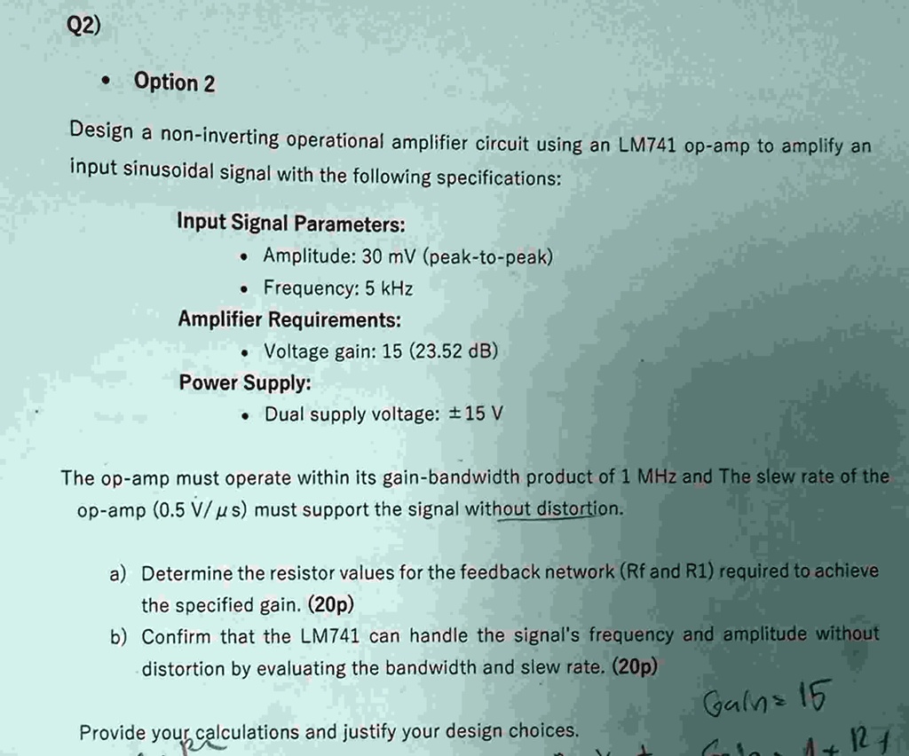 q2 option 2 design a non inverting operational amplifier circuit using an lm741 op amp to ...