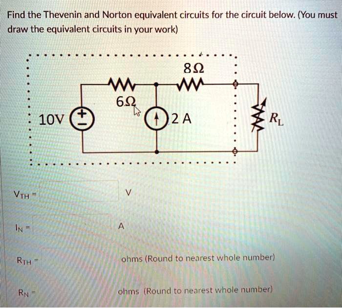 SOLVED: Find the Thevenin and Norton equivalent circuits for the circuit below: (You must draw ...