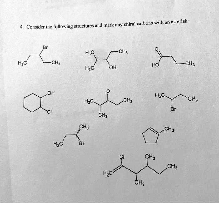 asterisk consider the following structures and mark any chiral carbons with an hsc ch3 hc ch3 ho ...