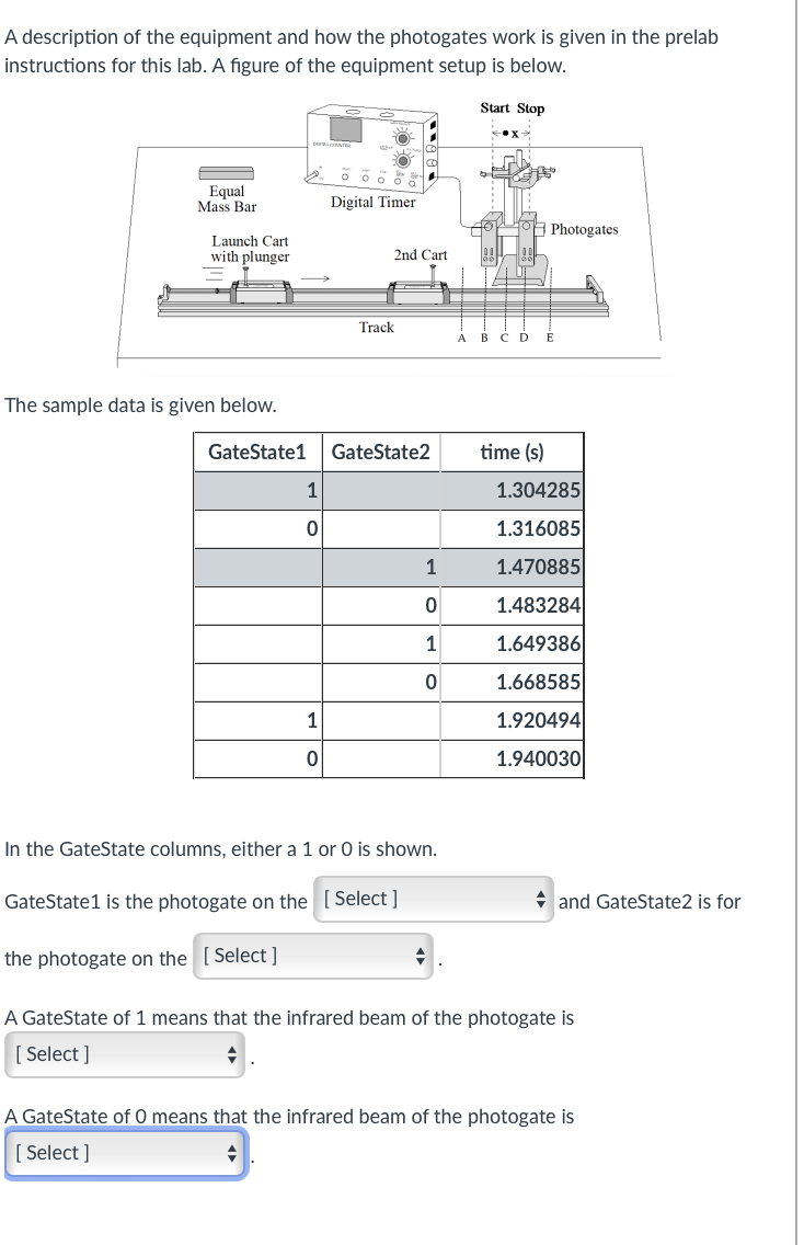 SOLVED: A description of the equipment and how the photogates work is ...
