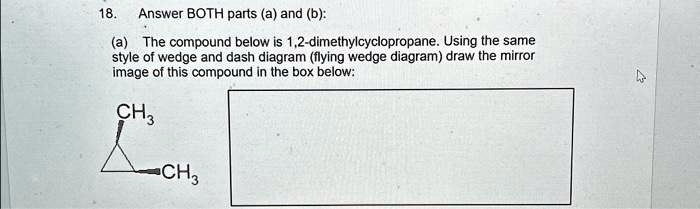 a the compound below is 12 dimethylcyclopropane using the same style of ...