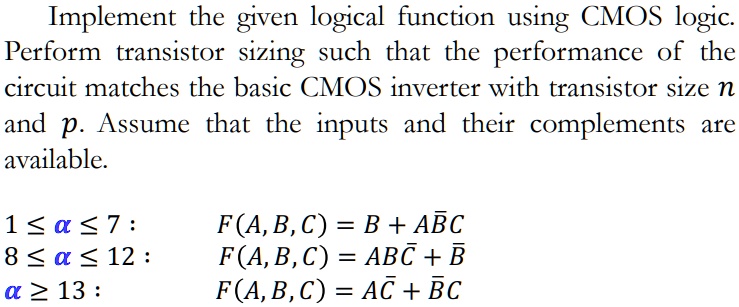 Solved Alfa α 6 Implement The Given Logical Function Using Cmos Logic 1977