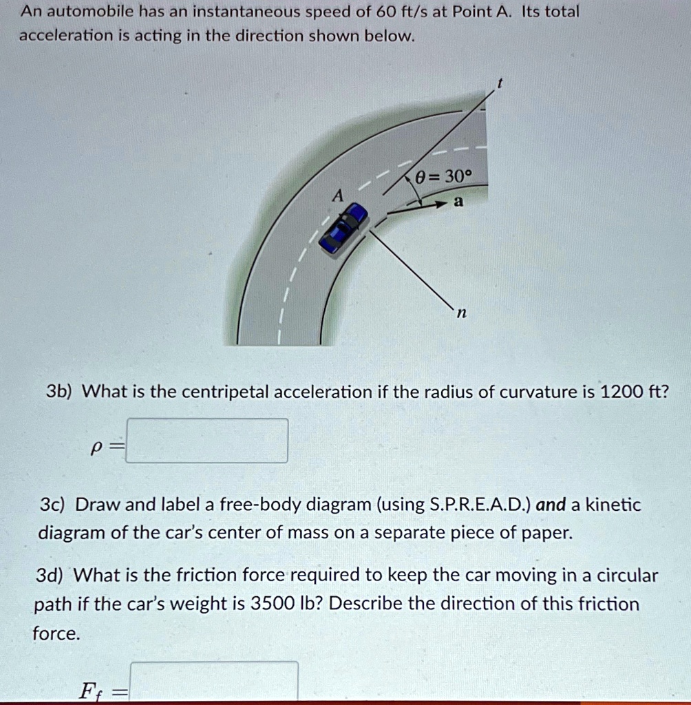 an automobile has an instantaneous speed of 60fts at point a its total ...