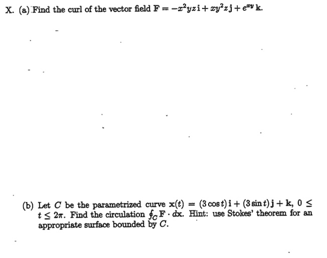 SOLVED:(e) Find the curl of the vector field F = ~zeyzi+ ry2j+ek Let C be the parametrized curve ...