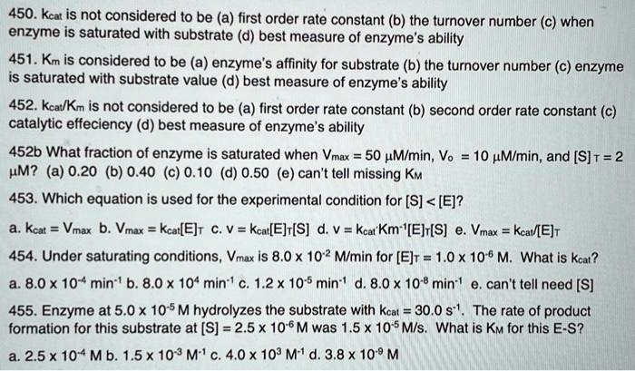 SOLVED: 450. Kcat is not considered to be (a) first order rate constant ...