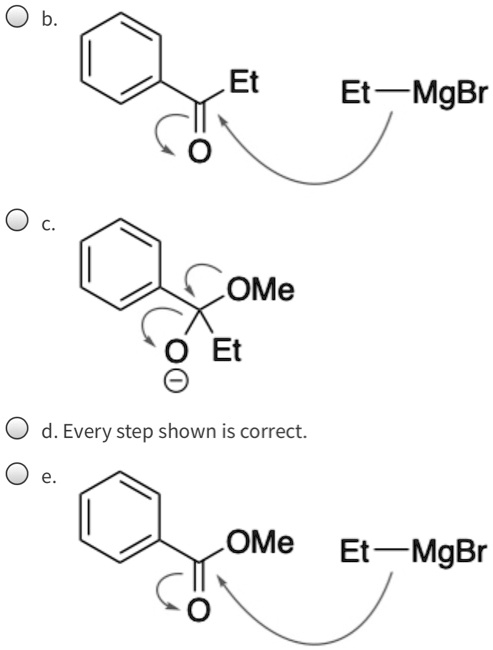 SOLVED:Et Et-~MgBr OMe Et d. Every step shown is correct: OMe Et MgBr
