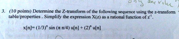 SOLVED: Determine the Z-transform of the following sequence using the z-transform table ...