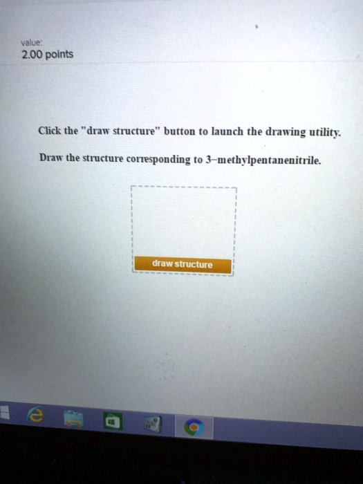 SOLVED: Vaie 200 points Click the draw structure button (0 launch the drawing utility: Draw the ...