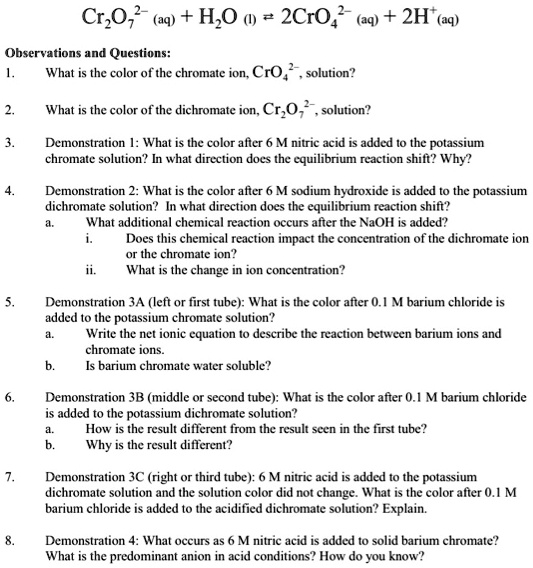 SOLVED: Crz0, (aq) + H,O ( = ZCrO; (aq) + 2H (aq) Ohservations and ...