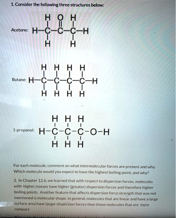 SOLVED: Consider the following three structures below: H2O Acetone: H3C ...
