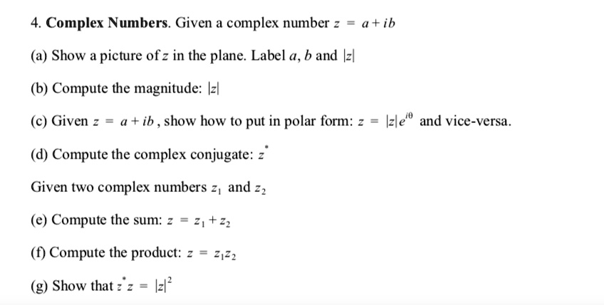 Solved 4 Complex Numbers Given A Complex Number Z A Ib A Show