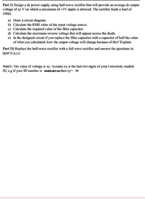 SOLVED: Part I) Design a DC power supply using a half-wave rectifier that will provide an ...