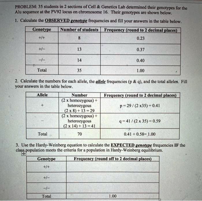 SOLVED: PROBLEM: 35 students in 2 sections of Cell & Genctics Lab ...
