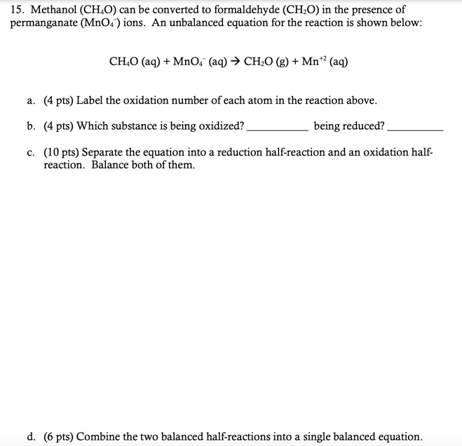 SOLVED: Text: Methanol (CH3OH) can be converted to formaldehyde (CH2O ...