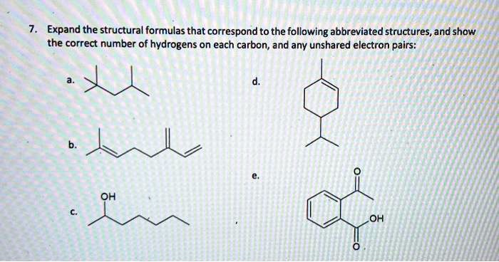 SOLVED: Expand the structural formulas that correspond to the following abbreviated structures ...