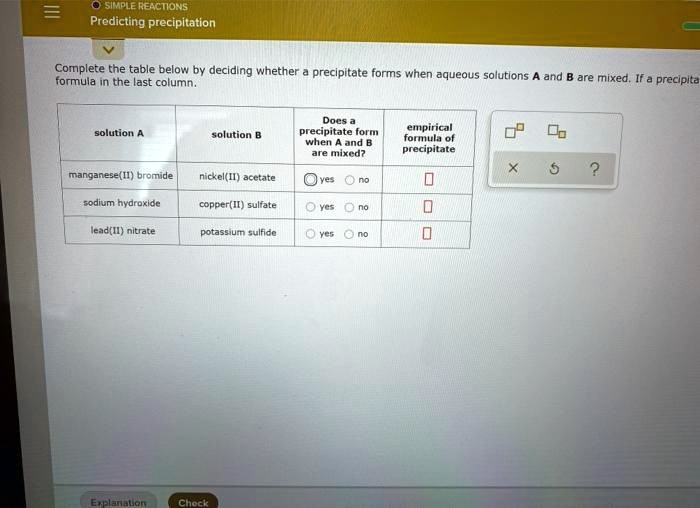 SOLVED: Predicting precipitation Complete the table below by deciding whether precipitate forms ...