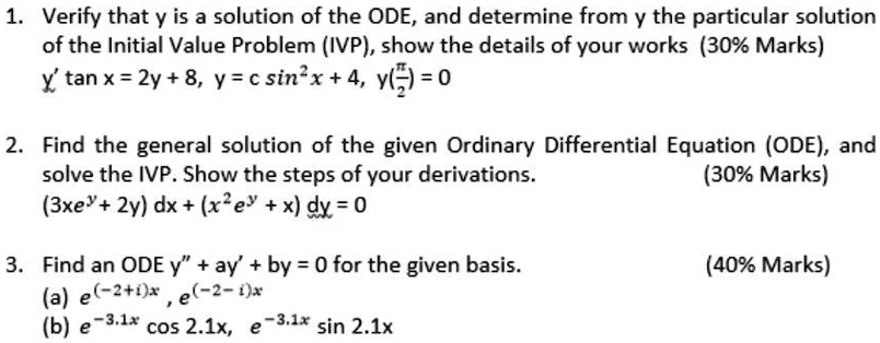 verify that y is a solution of the ode and determine from y the particular solution of the ...