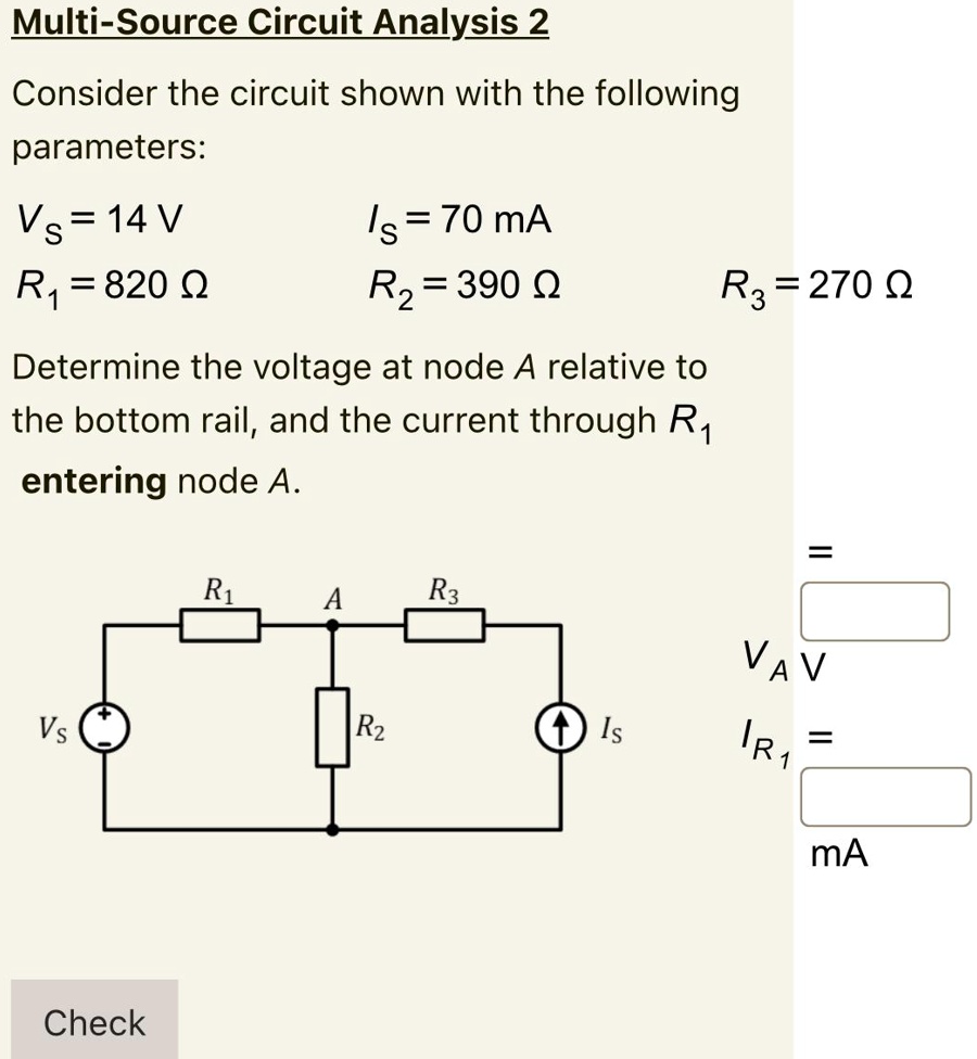 Multi-Source Circuit Analysis 2 Consider the circuit shown with the following parameters: Vs ...