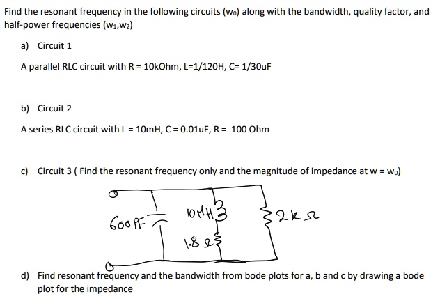 SOLVED: Find the resonant frequency in the following circuits (Ï‰a ...
