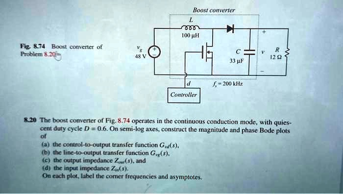 SOLVED: Texts: Fig. 8.74 Boost converter of Problem 8.20, 48 V Boost ...