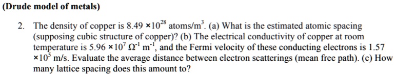 drude model of metals supposing cubic structure of copper b the ...