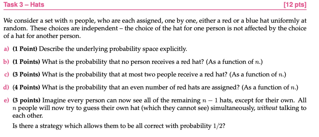 task 3 hats 12 pts we consider a set with n people who are each ...