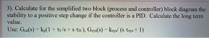 SOLVED: Calculate the stability of a simplified two-block process and ...