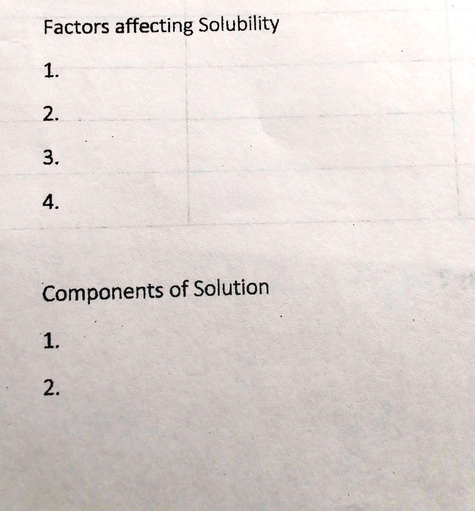factors affecting solubility 1 2 3 4 components of solution 1 2 factors ...