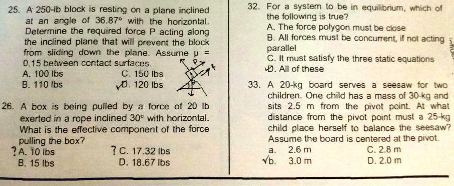 25 a 250 ib block is resting on plane inclined an angle of 36879 with ...