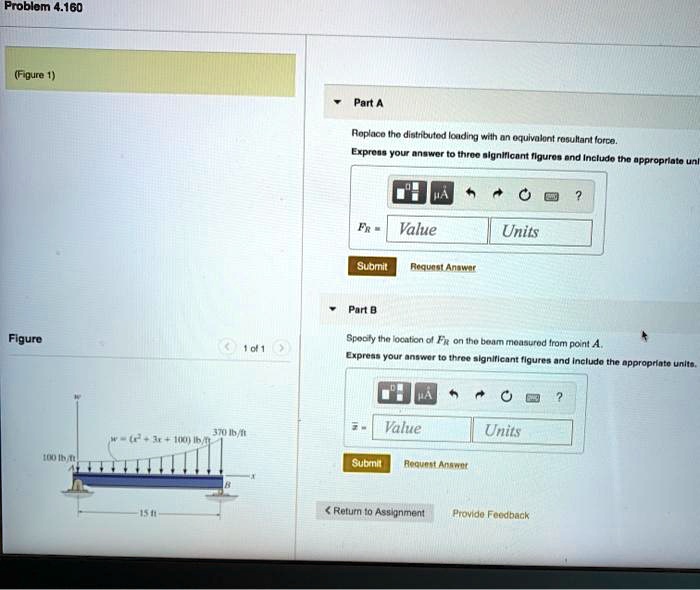 SOLVED: Part A: Replace the distributed loading with an equivalent resultant force. Part B ...
