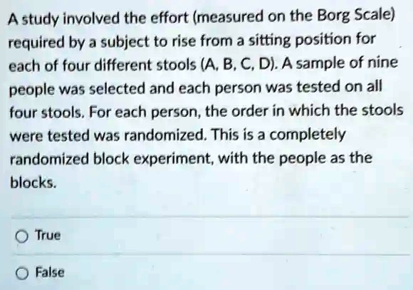A study involved the effort (measured on the Borg Scale) required by a ...