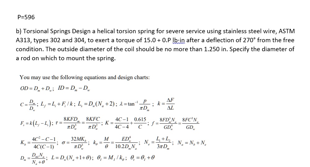 SOLVED: P = 596 b) Torsional Springs: Design a helical torsion spring ...