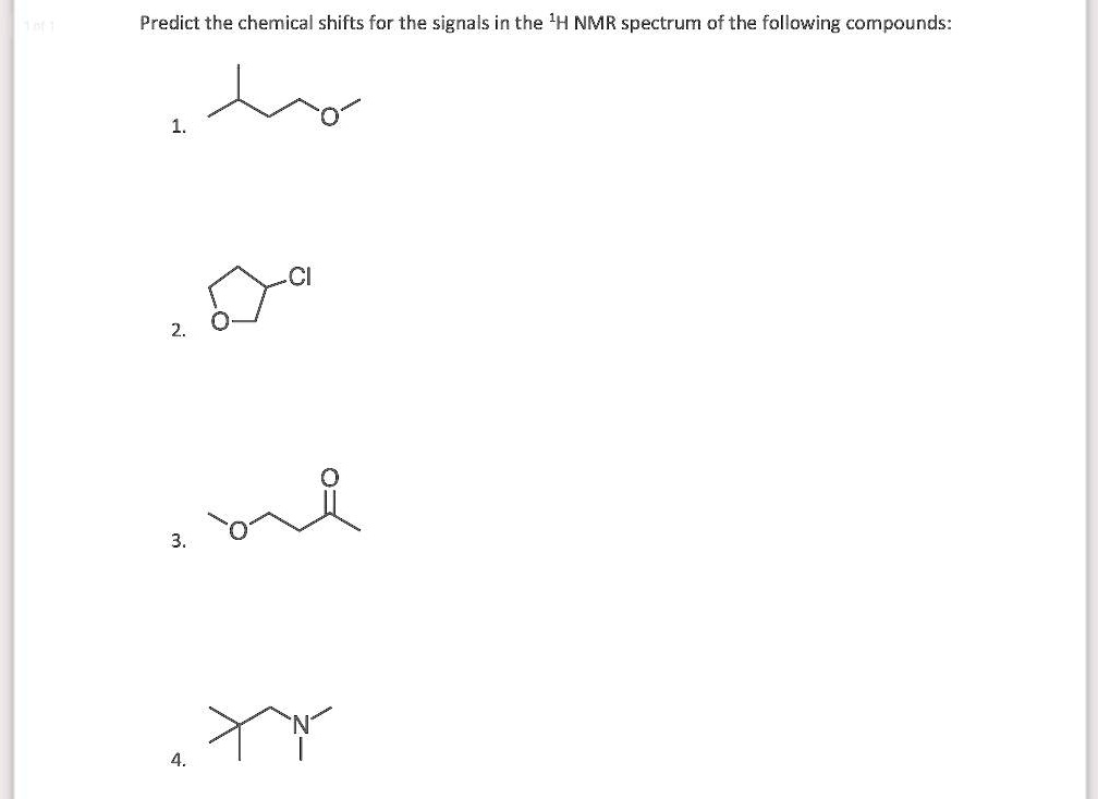 predict the chemical shifts for the signals in the 1h nmr spectrum of the following corpounds 94371