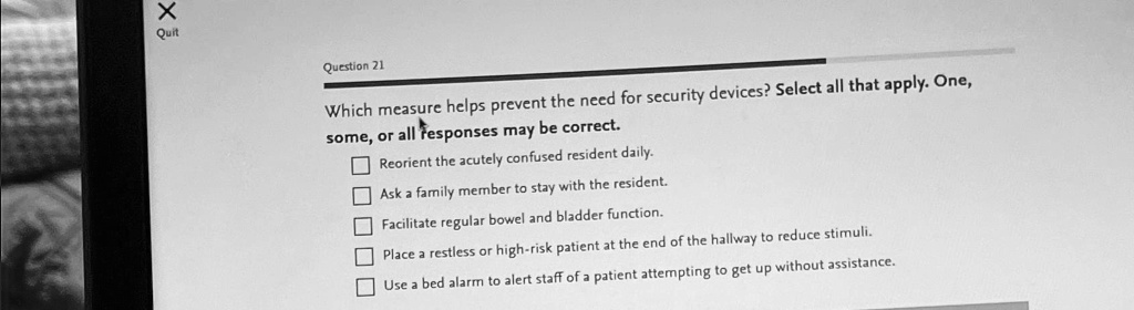 SOLVED: Quit Question 21 Which measure helps prevent the need for security devices? Select all ...