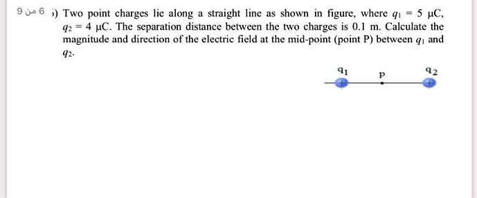 9 6 ??( Two point charges lie along a straight line as shown in figure ...