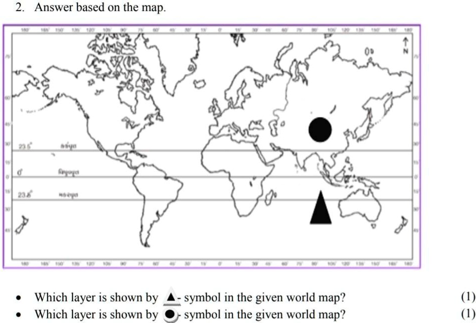 SOLVED: Which layer is shown by the —- symbol in the given world map ... SOLVED: Which layer is shown by the —- symbol in the given world map ...