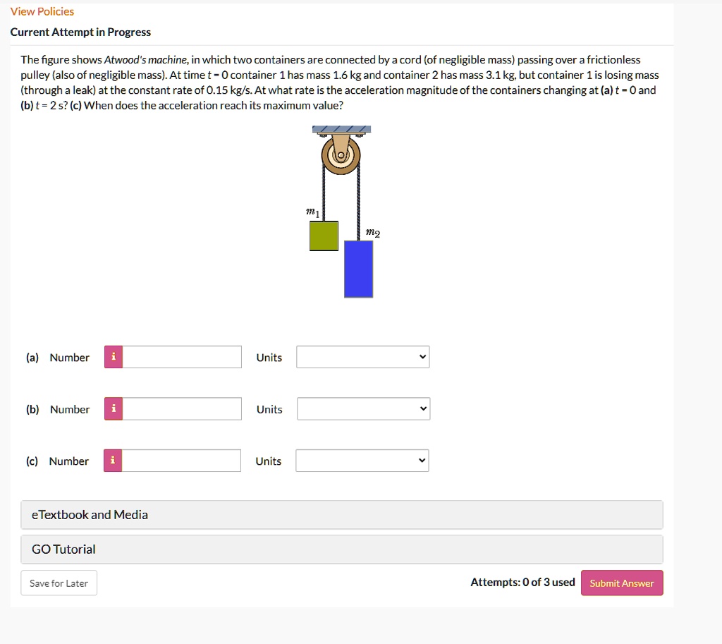 SOLVED: The figure shows Atwood's machine, in which two containers are connected by a cord (of ...