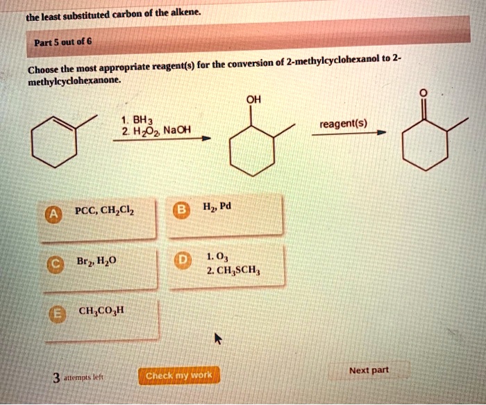 the least substituted carbon of the alkene part out of 6 2 ...