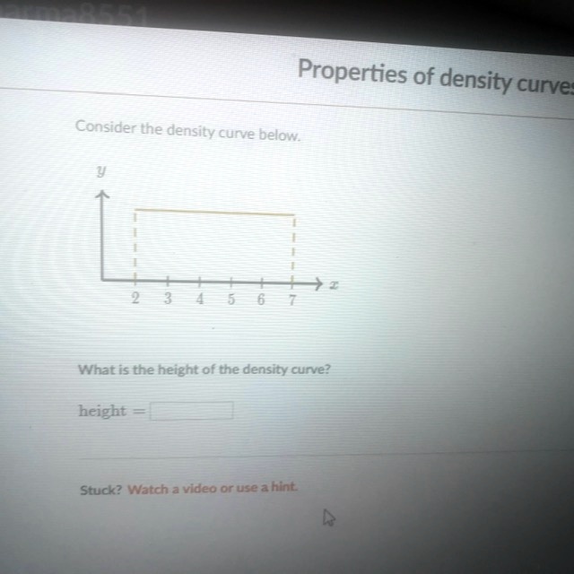 properties of density curve consider the dens curve below whae is the neight of the density ...