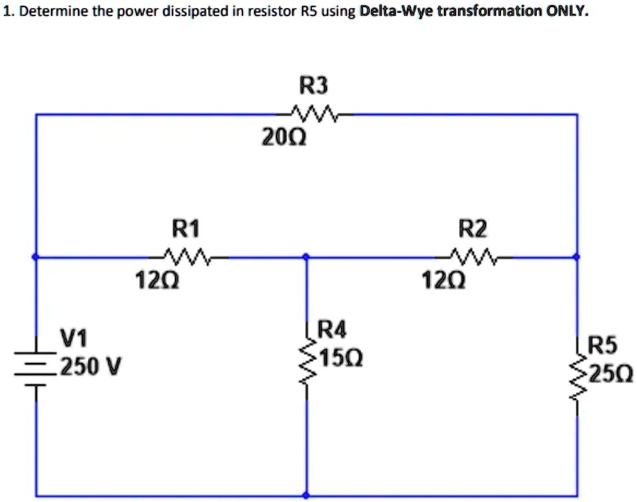 1. Determine the power dissipated in resistor R5 using Delta-Wye ...