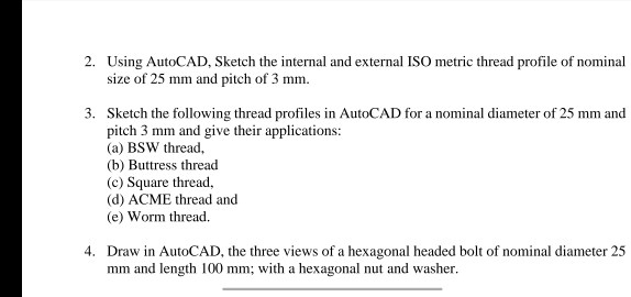 SOLVED: PDF solutions of questions 2,3 and 4 done in Autocadd with ...