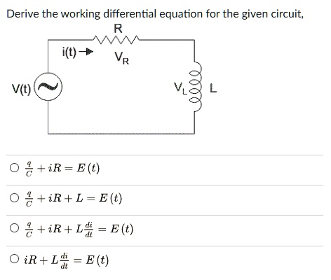 SOLVED: Derive the working differential equation for the given circuit ...