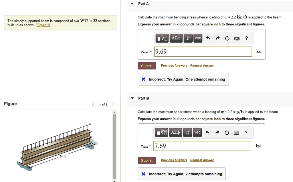 Texts: Part A Calculate the maximum bending stress when a loading of w ...