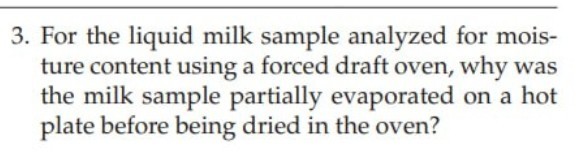 SOLVED: 3. For the liquid milk sample analyzed for moisture content ...