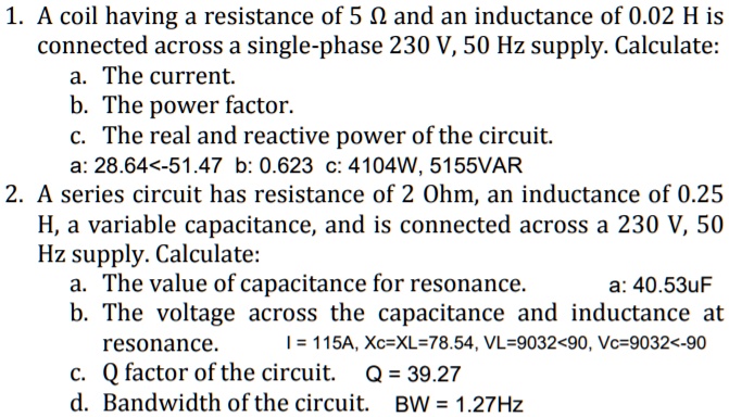 1 a coil having a resistance of 5 and an inductance of 002 h is ...
