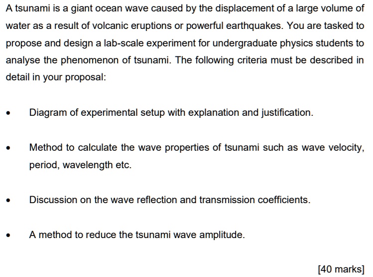A tsunami is a giant ocean wave caused by the displacement...