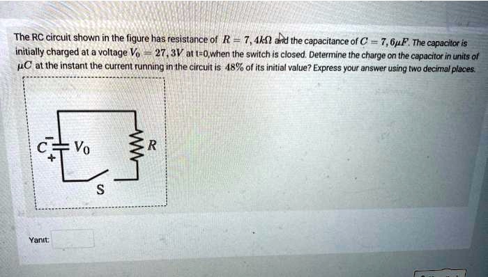 SOLVED: The RC circuit shown in the figure has a resistance of R = 7.4k and a capacitance of C ...