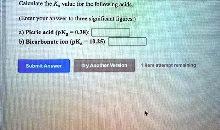 calculate the ka value for the following acids enter your answer to three significant figures a ...